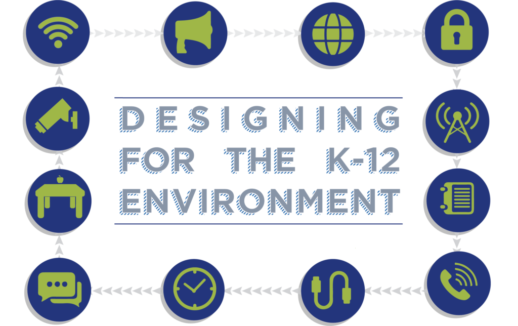 Designing for the k-12 Environment - NIS Consulting